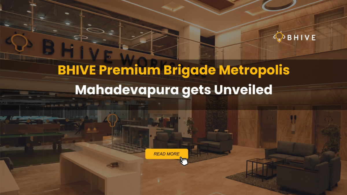 BHIVE Premium Brigade Metropolis Mahadevapura gets Unveiled