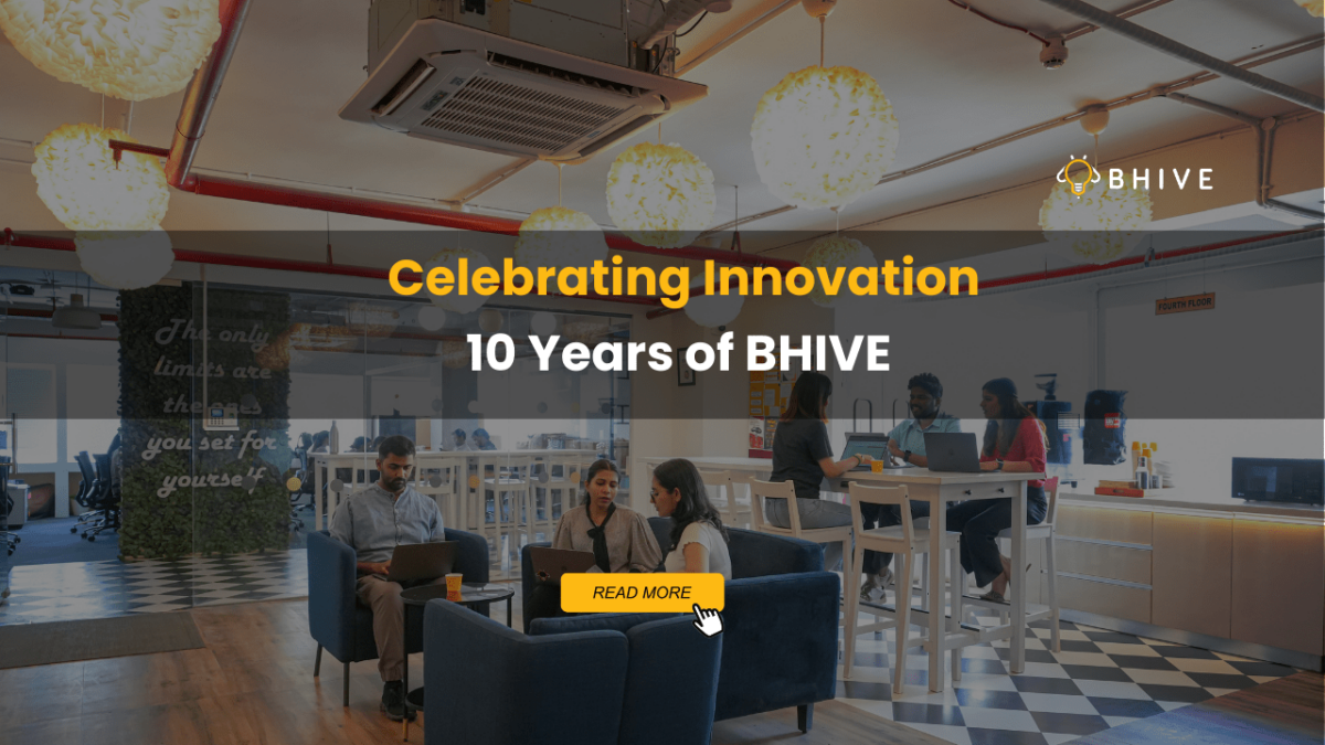 Celebrating Innovation: 10 years of BHIVE - BHIVE Workspace