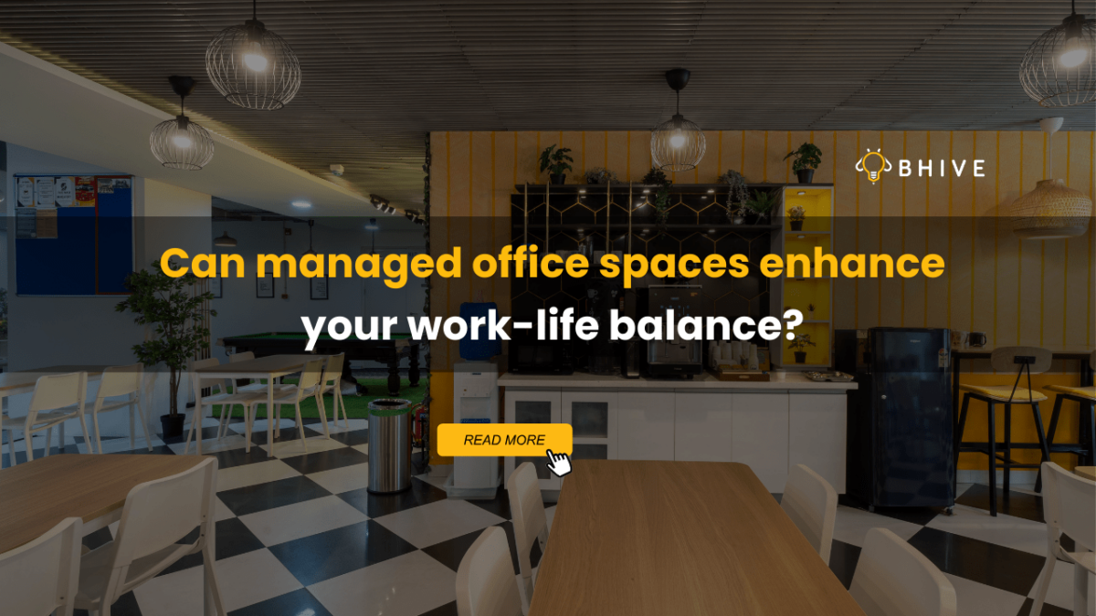 Can managed office spaces enhance your work-life balance? A detailed ...