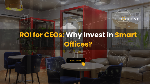 How IoT and Smart Building Technology Are Transforming Work Environments? - BHIVE Workspace