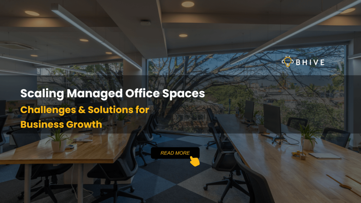 Key Challenges of Scaling Managed Office Spaces - BHIVE Workspace