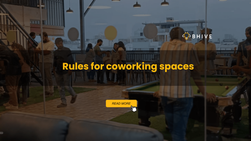 Rules for coworking spaces - BHIVE Workspace