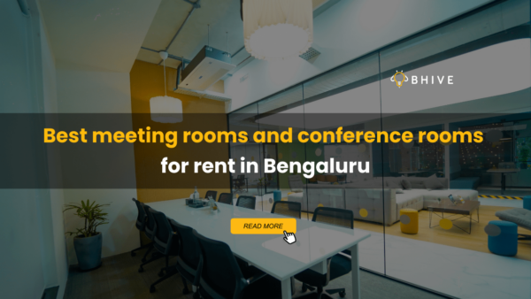 Best meeting rooms and conference rooms for rent in Bengaluru - BHIVE ...