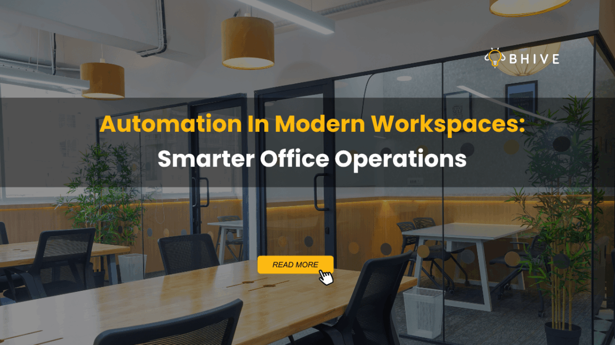 What is Automation in Modern Workspaces? A Guide to Smarter Business Operations - BHIVE Workspace