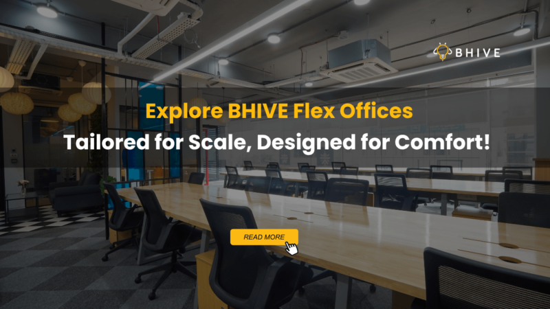 BHIVE Flex Offices: Tailored for Scale, Designed for Comfort - BHIVE ...