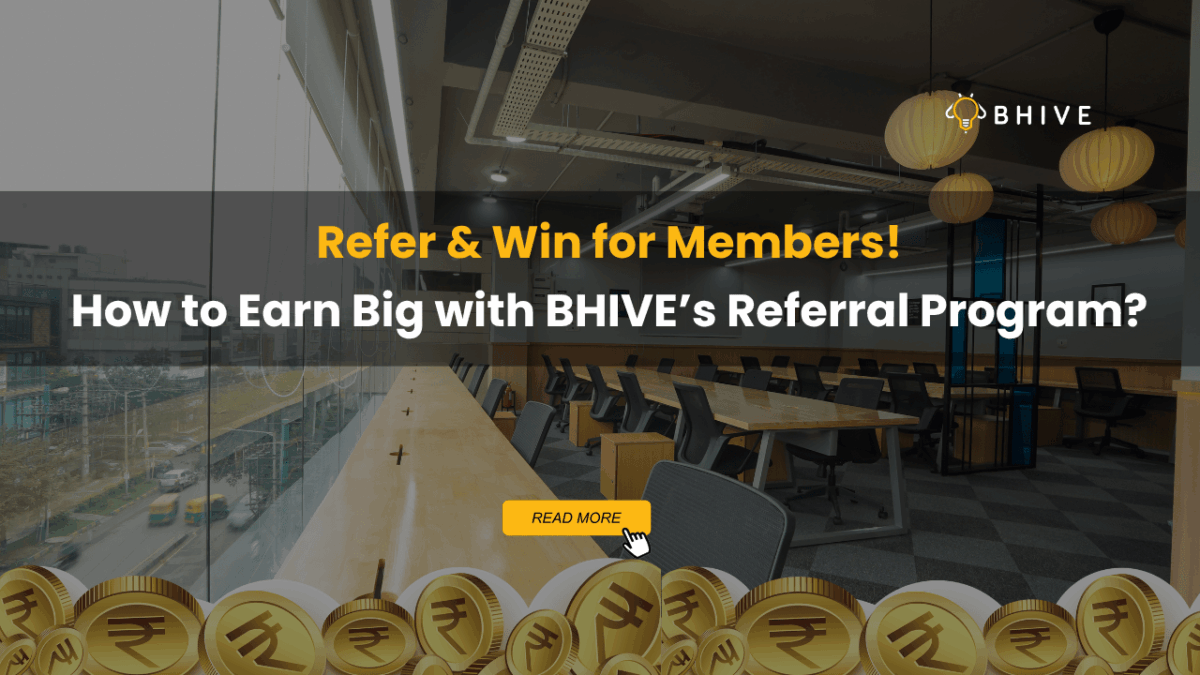 Refer & Win for Members: How to Earn Big with BHIVE’s Referral Program ...