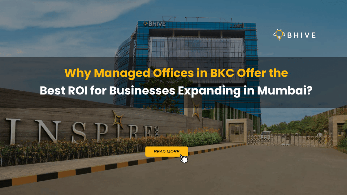 Best ROI with Managed Offices in BKC Mumbai | Cost-Effective Workspaces
