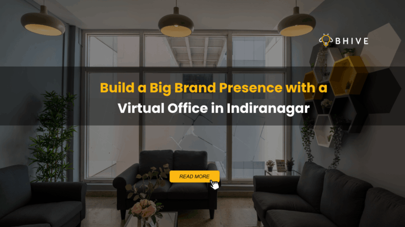 Build a Big Brand Presence with a Virtual Office in Indiranagar ...