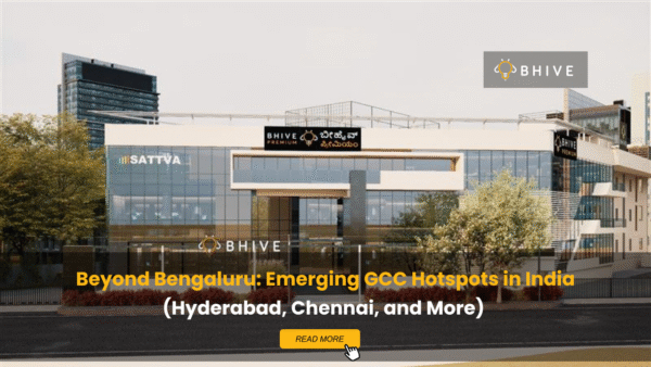 Beyond Bengaluru: Emerging GCC Hotspots in India (Hyderabad, Chennai ...